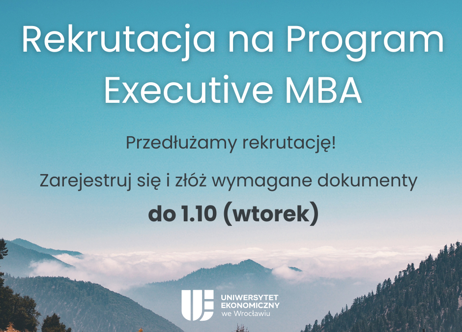 Wydłużamy termin rekrutacji na studia Executive MBA! - EMBA ...